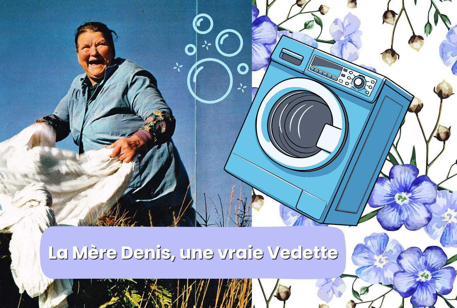 La mère Denis, la lavandière devenue Vedette