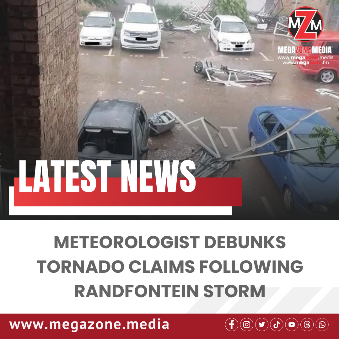 Meteorologist Debunks Tornado Claims Following Randfontein Storm