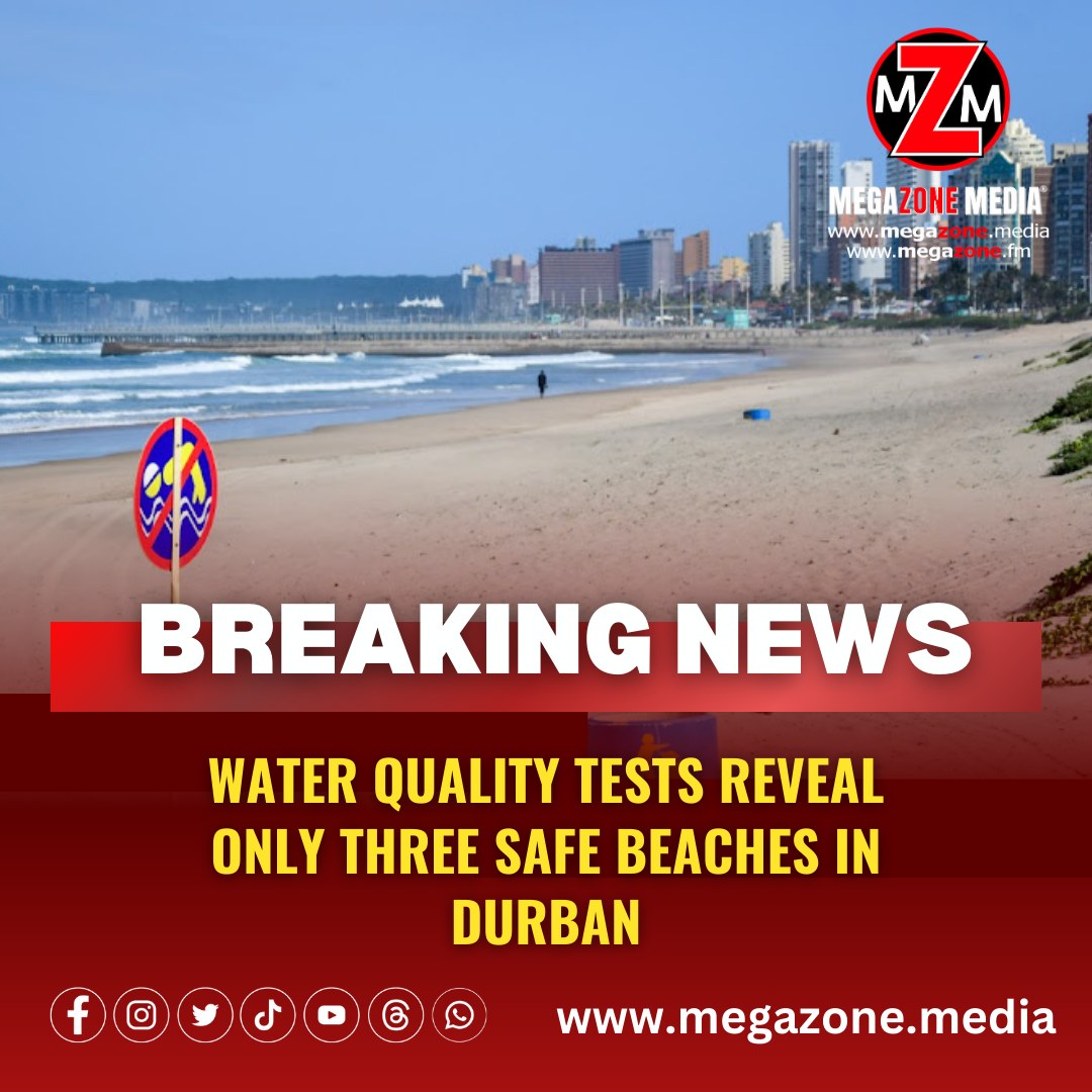 Water Quality Tests Reveal Only Three Safe Beaches in Durban