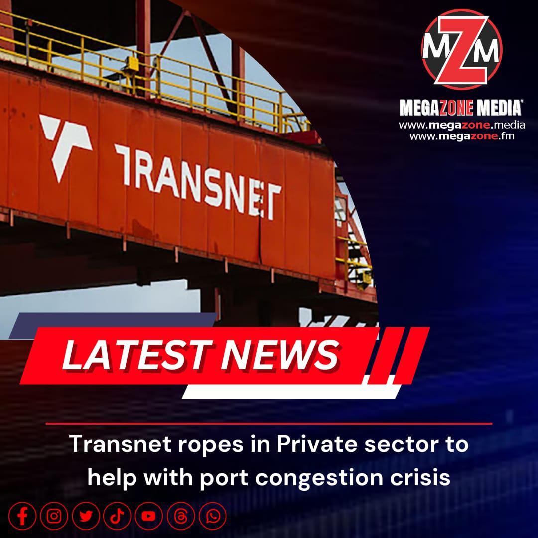 LATEST NEWS: Transnet ropes in Private sector to help with port ...