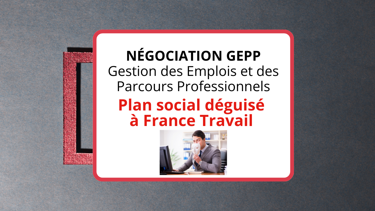 NÉGOCIATION GEPP Gestion des Emplois et des Parcours Professionnels