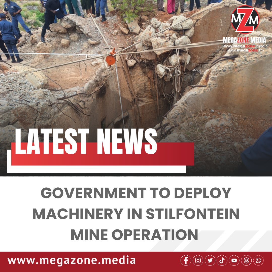 Government to Deploy Machinery in Stilfontein Mine Operation