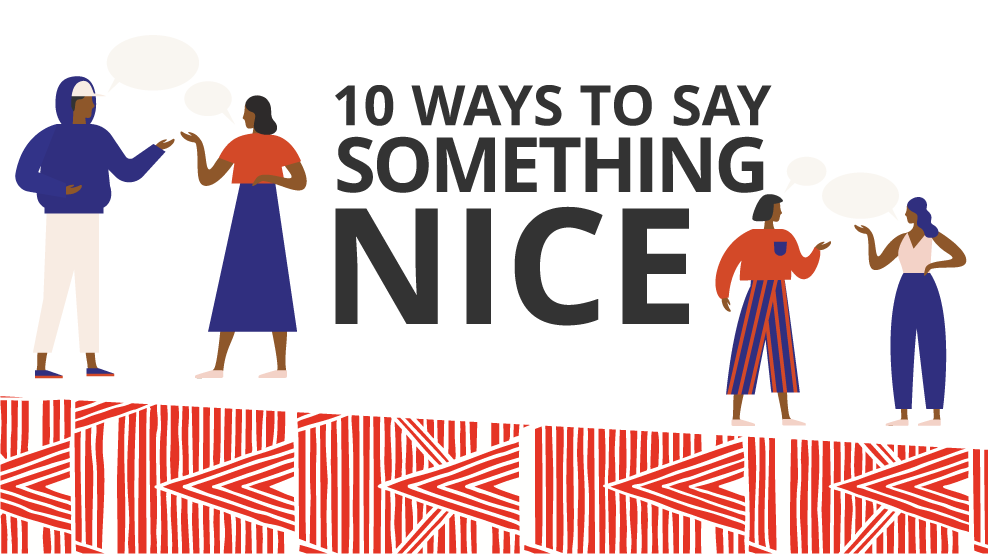 10 Ways to Say Something Nice
