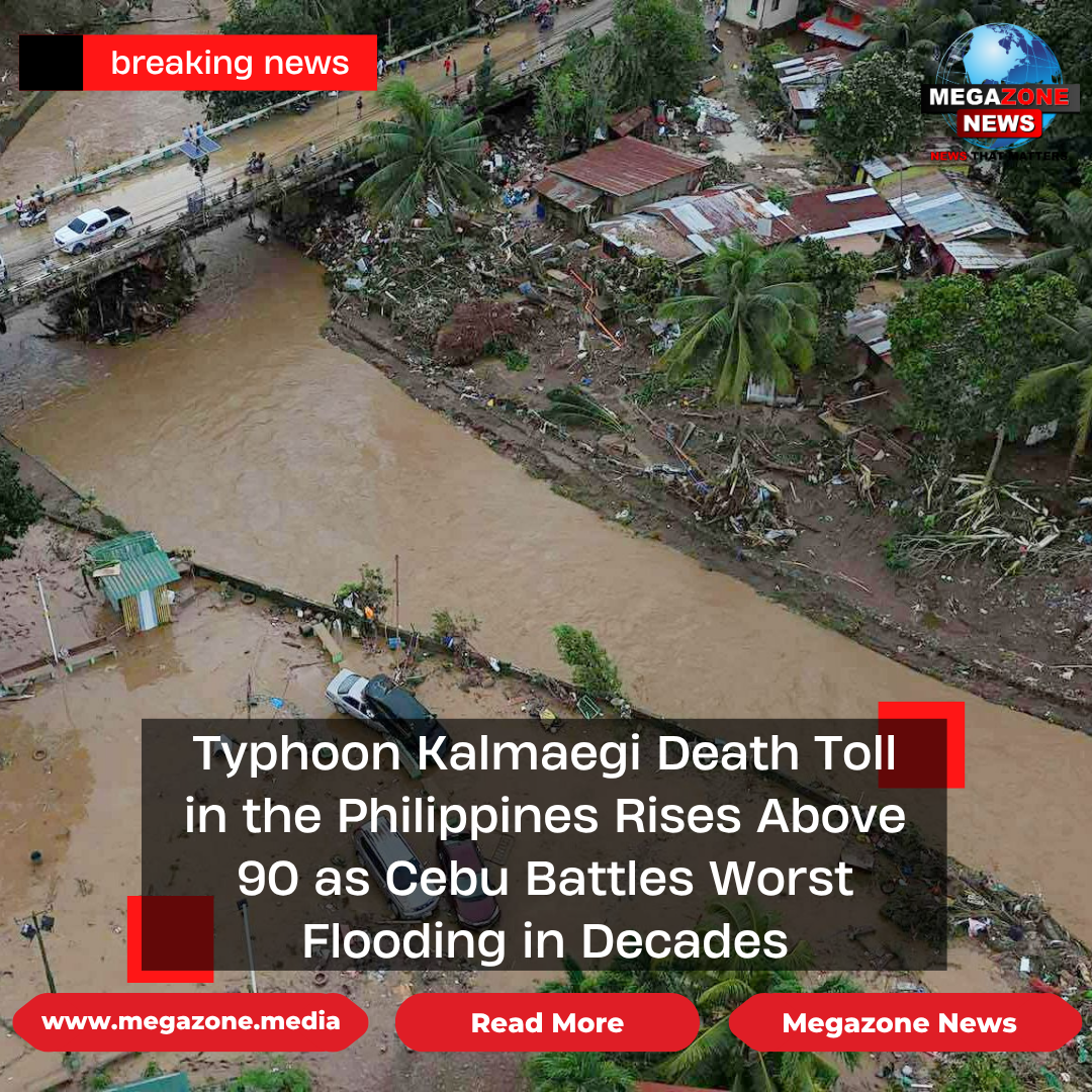 Typhoon Kalmaegi Death Toll in the Philippines Rises Above 90 as Cebu Battles Worst Flooding in ...
