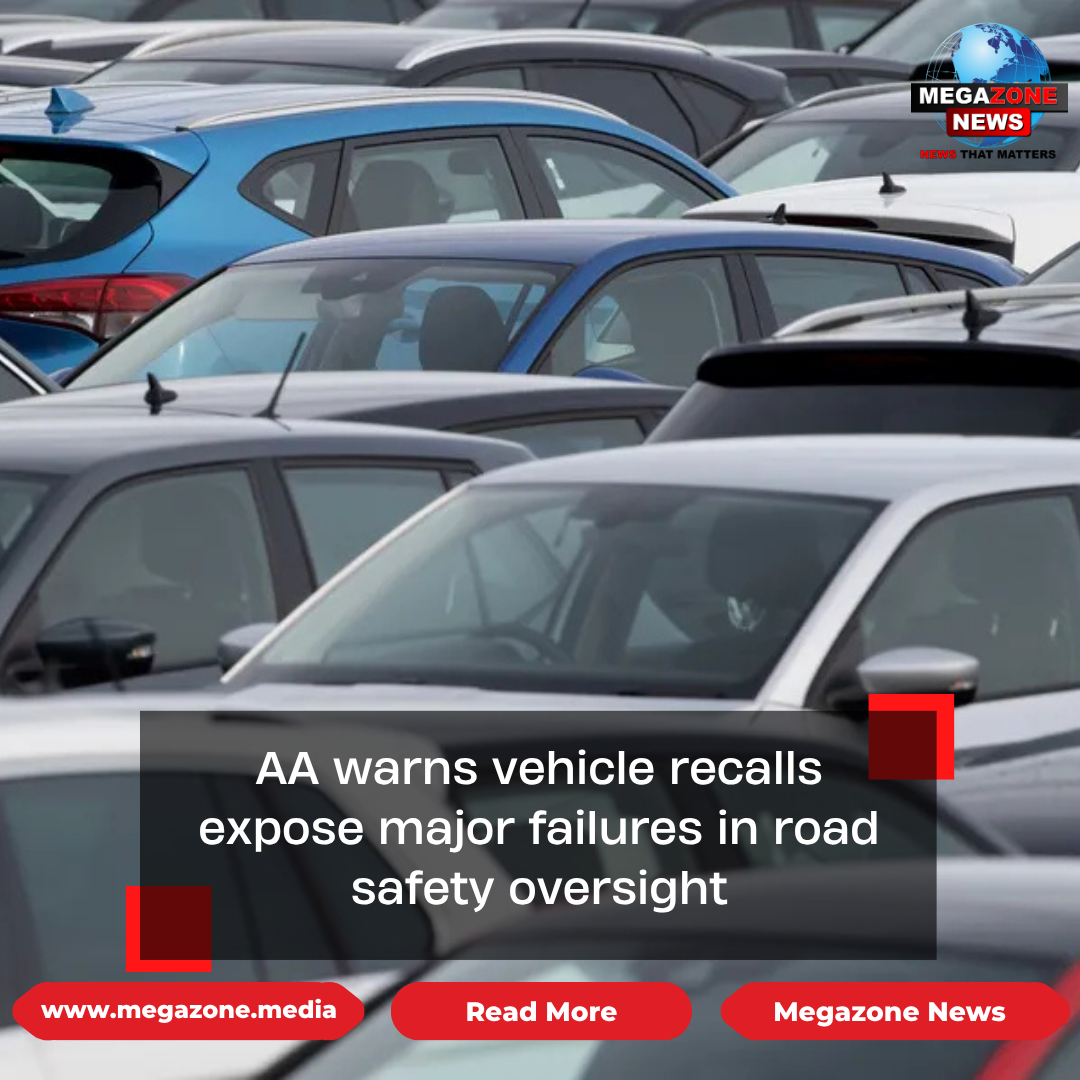 AA warns vehicle recalls expose major failures in road safety oversight