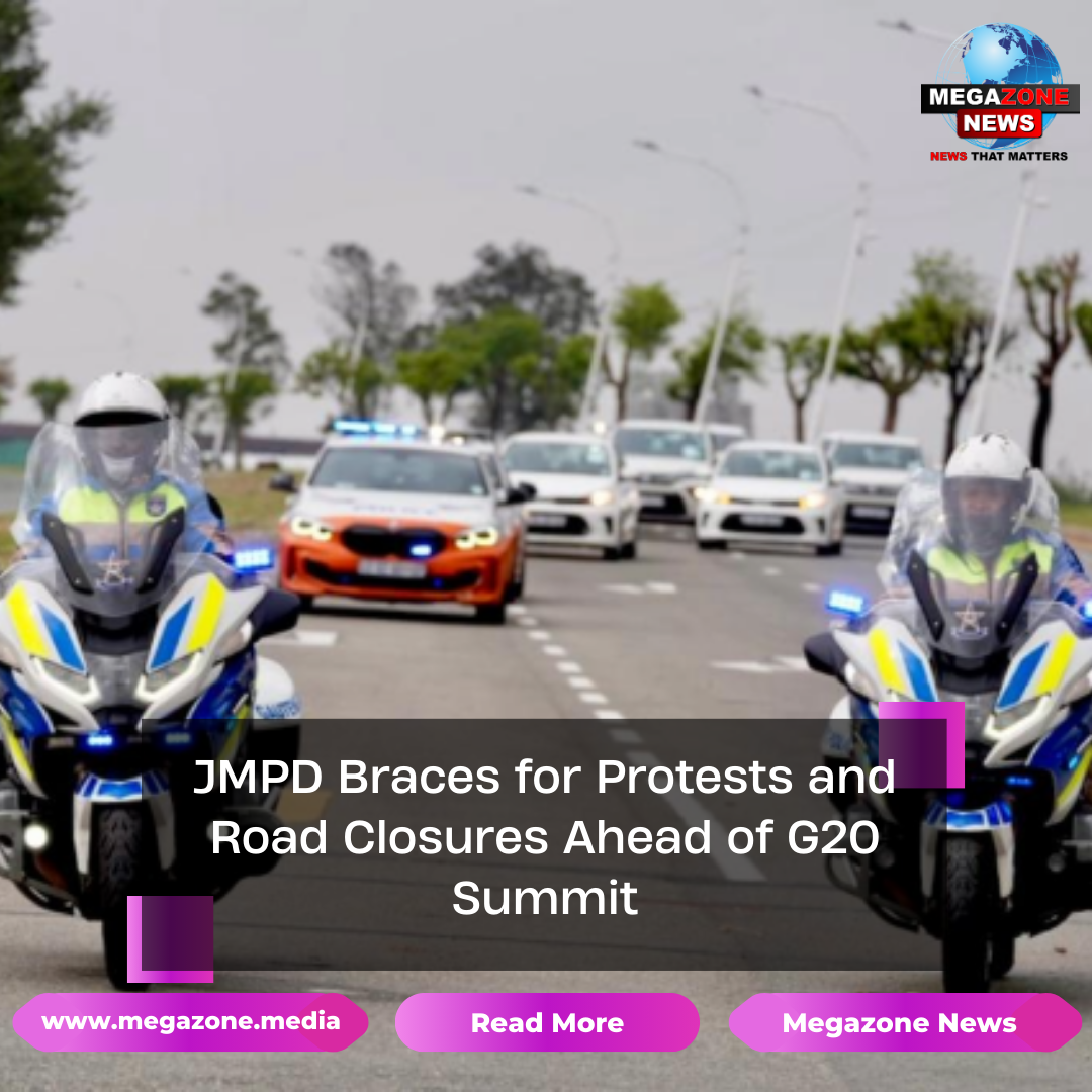 JMPD Braces for Protests and Road Closures Ahead of G20 Summit