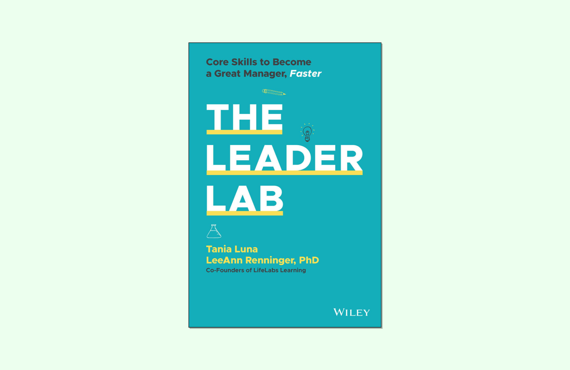 The Leader Lab: Habilidades básicas para convertirse en un gran líder ...